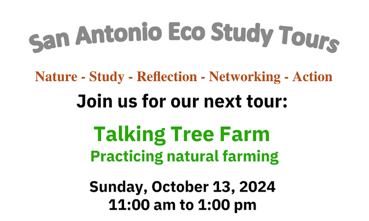 San Antonio Eco Study Tour: Talking Tree Farm – Deceleration